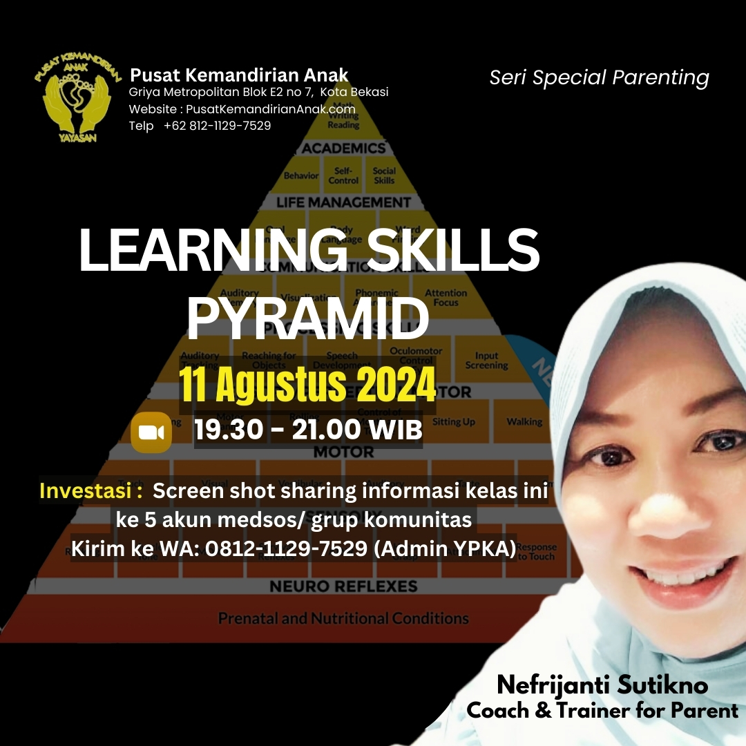 YPKA Zoominar: Learning Skills Pyramid 2024 - Pusat Kemandirian Anak